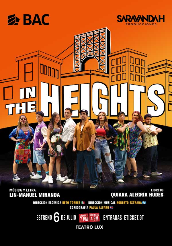 IN THE HEIGHTS, UN MUSICAL CON SABOR LATINO : TEATRO LUX : GUATEMALA ...