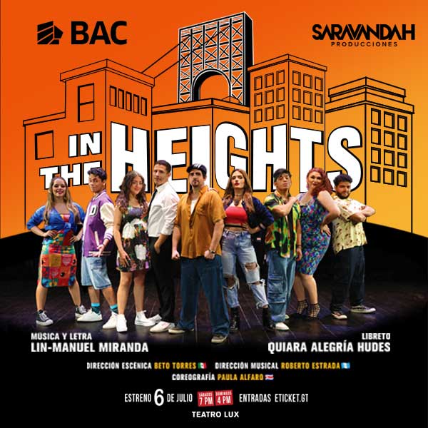 IN THE HEIGHTS, UN MUSICAL CON SABOR LATINO : TEATRO LUX : GUATEMALA ...